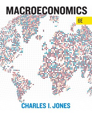 Macroeconomics | Charles I Jones | W. W. Norton & Company