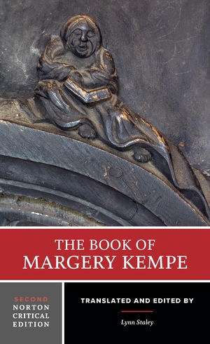 The Book of Margery Kempe | Lynn Staley, Margery Kempe | W. W. Norton ...