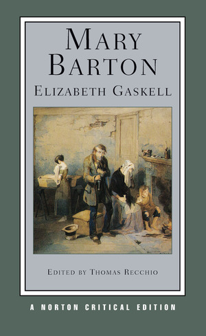 Mary Barton | Elizabeth Gaskell, Thomas Recchio | W. W. Norton & Company