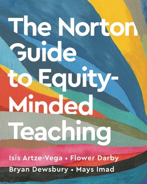 The Norton Guide to Equity-Minded Teaching | Isis Artze-Vega, Flower ...