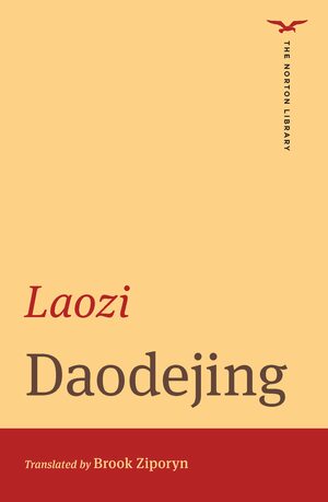 Daodejing (The Norton Library) | Brook Ziporyn, Laozi | W. W. Norton ...