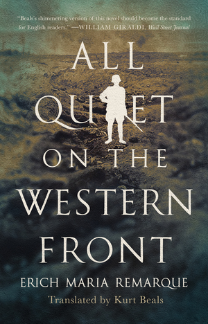 All Quiet on the Western Front | Erich Maria Remarque, Kurt Beals | W ...