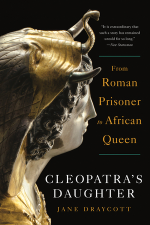 Cleopatra's Daughter | Jane Draycott | W. W. Norton & Company
