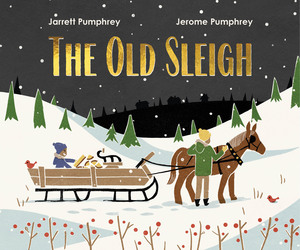 The Old Sleigh | Jarrett Pumphrey, Jerome Pumphrey | W. W. Norton & Company