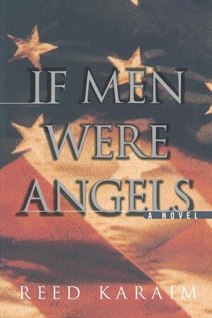 If Men Were Angels | Reed Karaim | W. W. Norton & Company