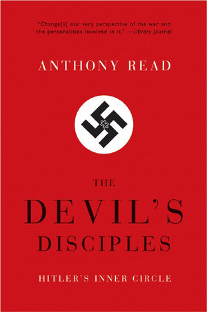 The Devil's Disciples | Anthony Read | W. W. Norton & Company
