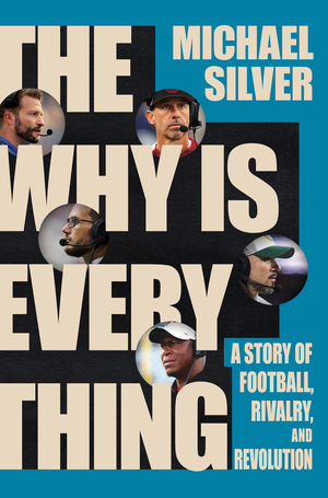 The Why Is Everything | Michael Silver | W. W. Norton & Company