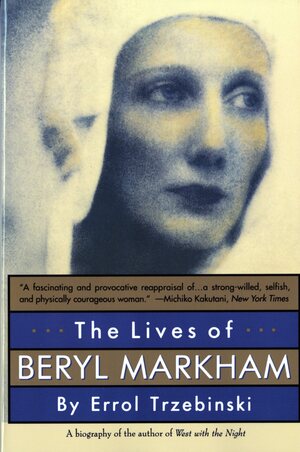 The Lives of Beryl Markham | Errol Trzebinski | W. W. Norton & Company
