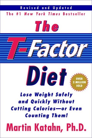 The T-Factor Diet | Martin Katahn | W. W. Norton & Company