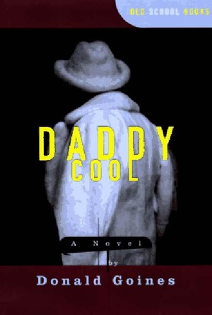 Daddy Cool | Donald Goines | W. W. Norton & Company