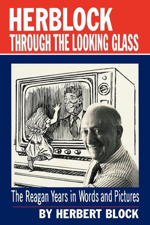 Herblock Through the Looking Glass | Herbert Block, Herbert Block | W ...