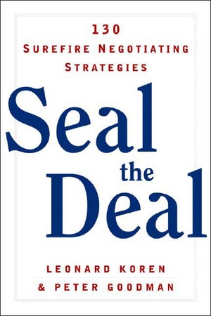 Seal the Deal | Leonard Koren, Peter Goodman | W. W. Norton & Company