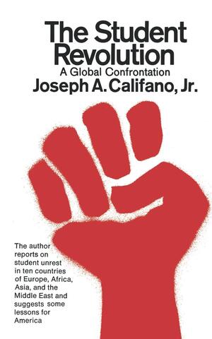 The Student Revolution | Joseph A Califano Jr. | W. W. Norton & Company