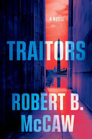 Traitors | Robert B. McCaw | W. W. Norton & Company