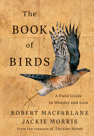 The Book of Birds | Robert Macfarlane, Jackie Morris | W. W. Norton ...