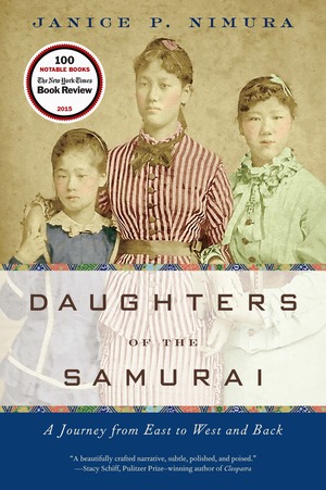 Daughters of the Samurai | Janice P Nimura | W. W. Norton & Company