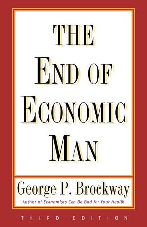 The End of Economic Man | George P Brockway | W. W. Norton & Company