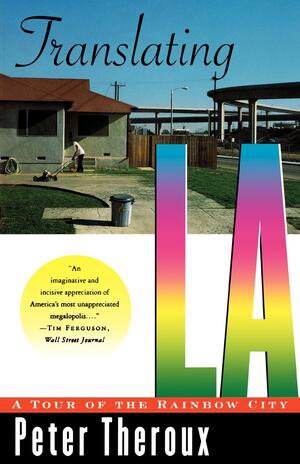 Translating LA | Peter Theroux, Jo Anne Metsch, Henry Sene Yee, John ...
